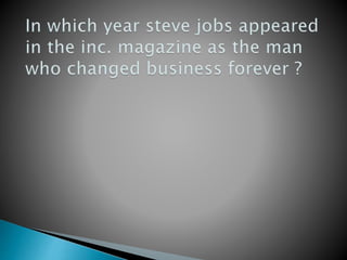 Steve jobs Quiz - Part - 6 | PPT
