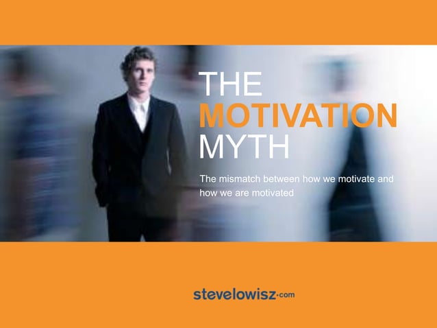 The Motivation Myth | PPTX | Healthy Living