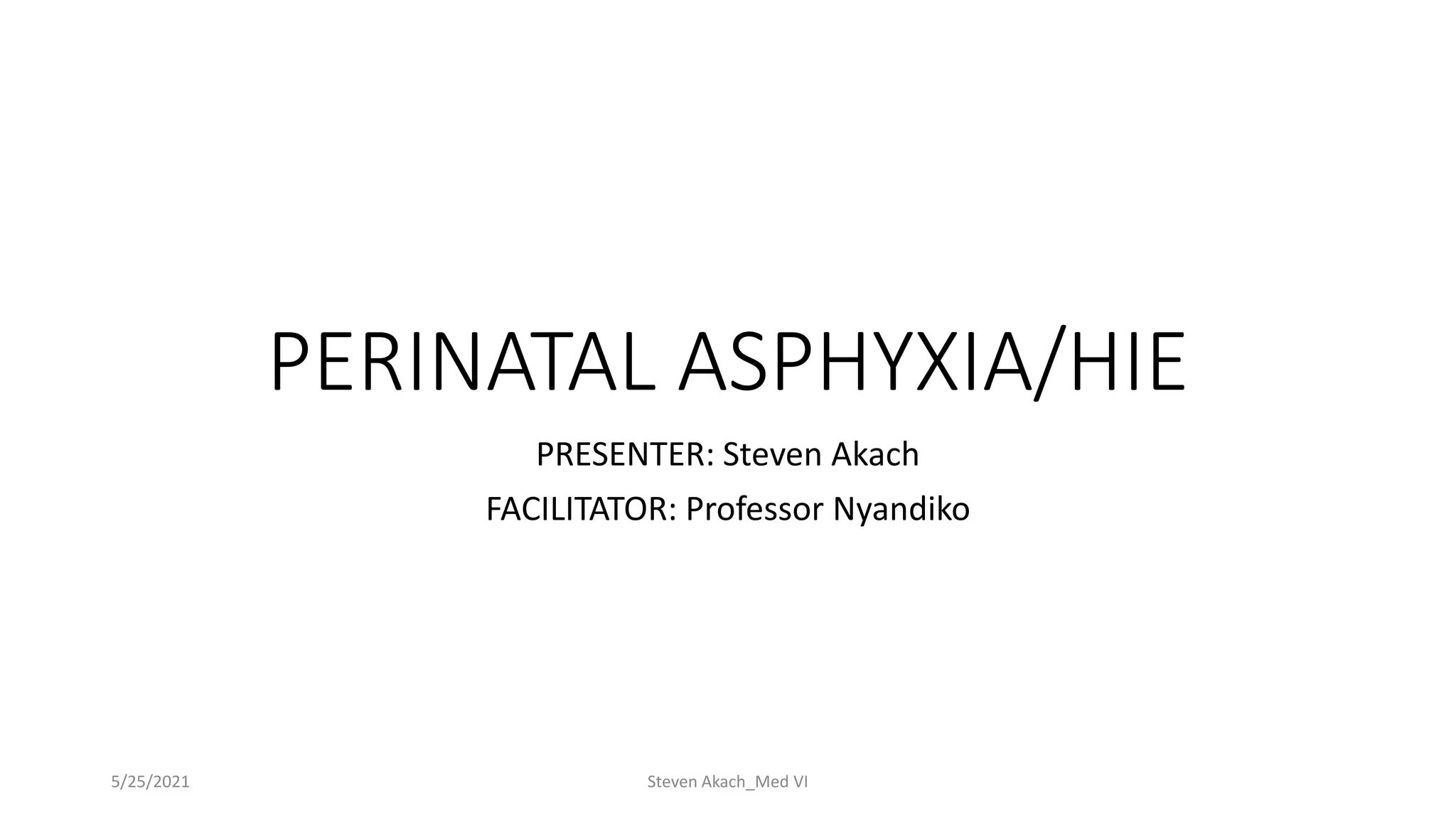 Perinatal asphyxia | PPTX