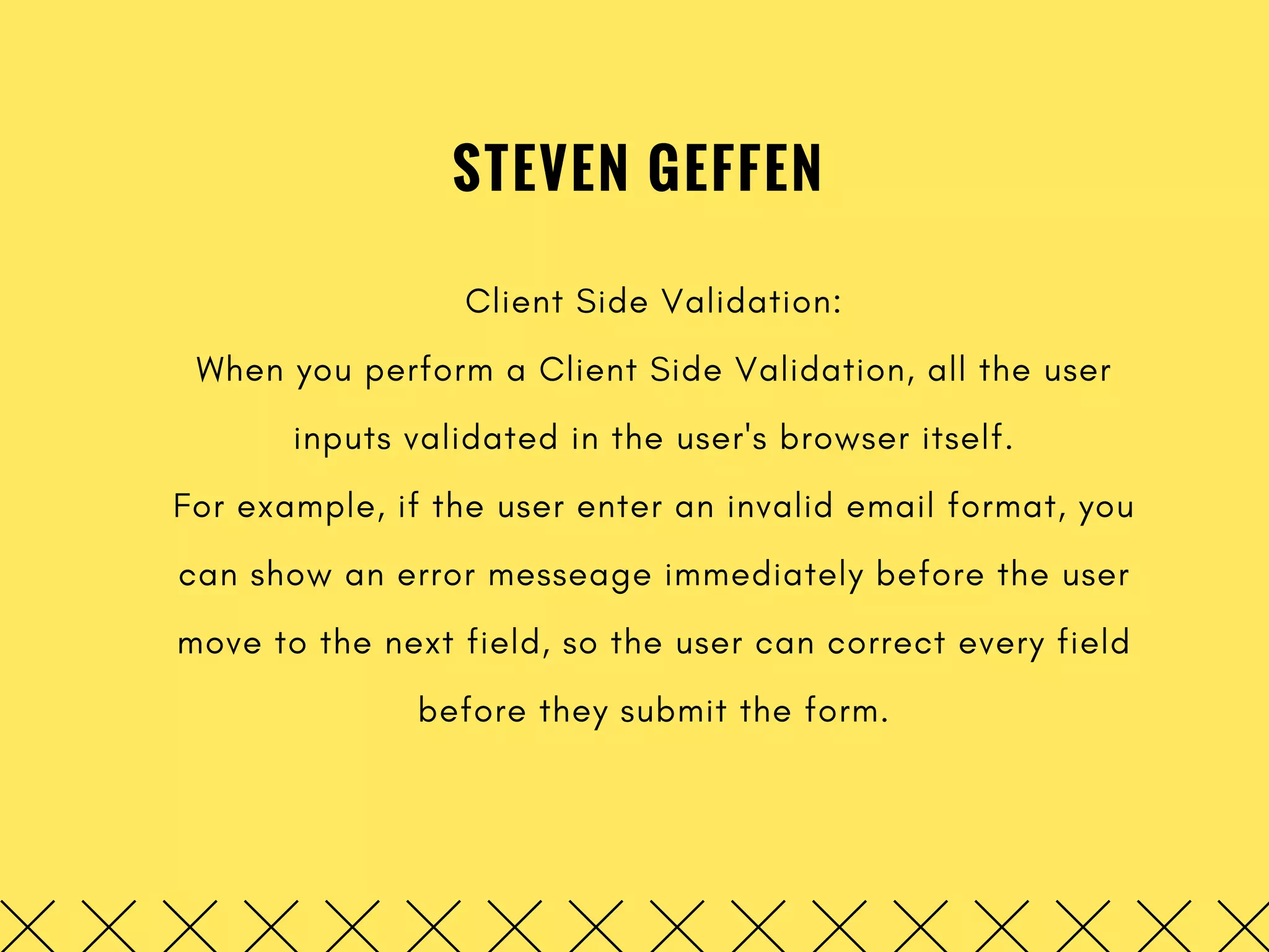 Steven geffen difference between client side and server side validation ... Steven geffen difference between client side and server side validation ...