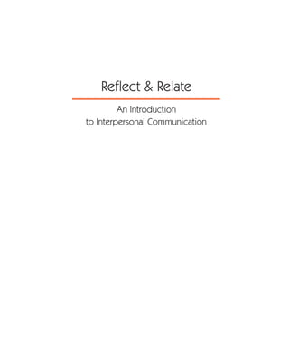 Steven McCornack - Reflect and Relate_ An Introduction to Interpersonal ...
