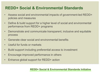 Standards to mitigate risk and deliver multiple benefits from REDD | PPT