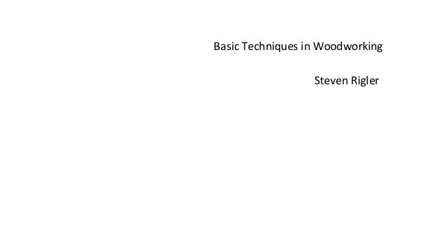 Basic Techniques in Woodworking | PPT
