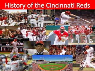 History of the Cincinnati Reds | PPTX