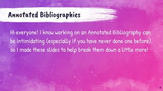 Stevens-Week8-Annotated Bibliographies.pptx