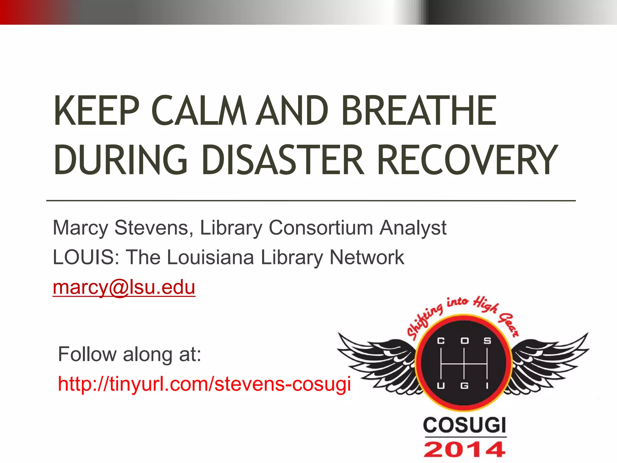 Keep Calm and Breathe During Disaster Recovery | PPT
