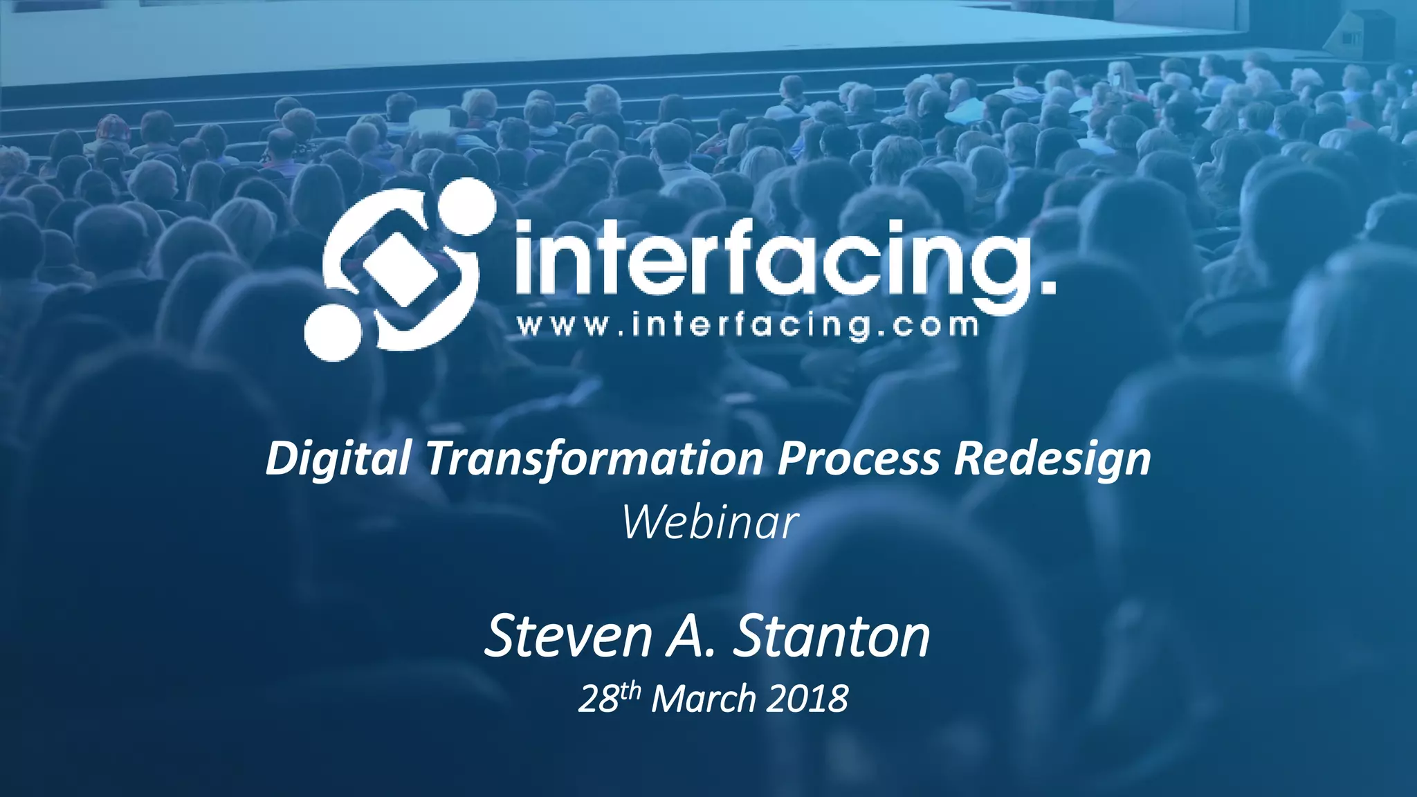 Digital Transformation Process Redesign | BPM | Interfacing | PPT