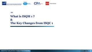 Steven Tanggara_Materi Joint Webinar IAPI & ACCA - ISQM 1.pdf