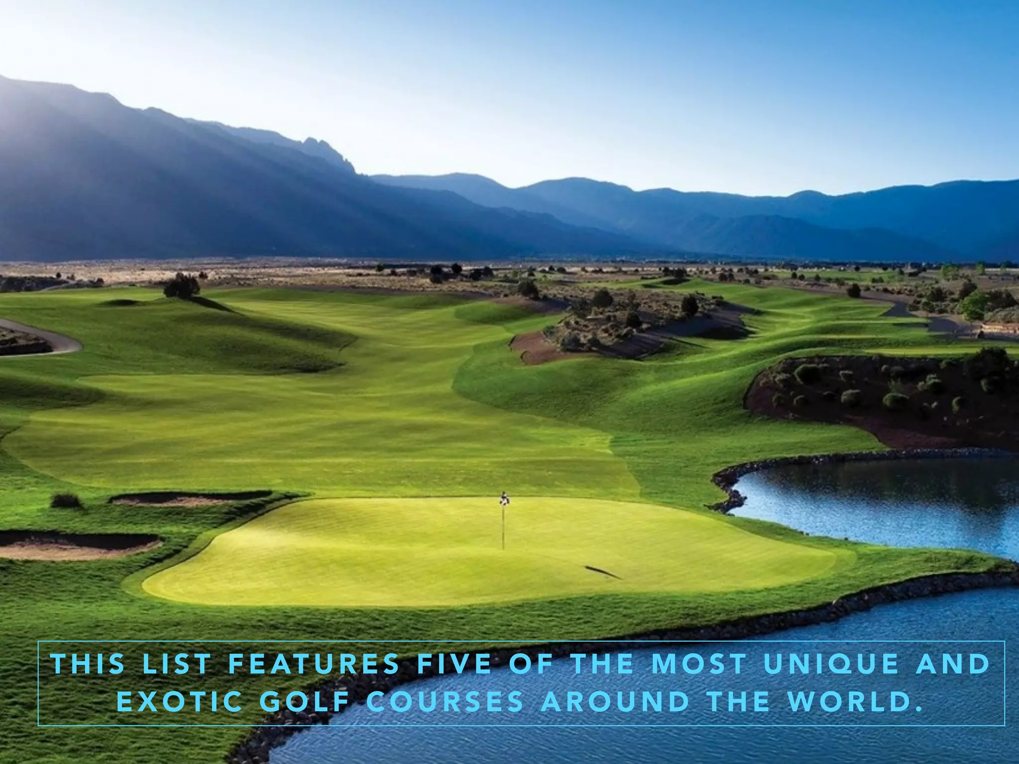 Steve Rice: 5 of the Most Unique Golf Courses in the World | PDF