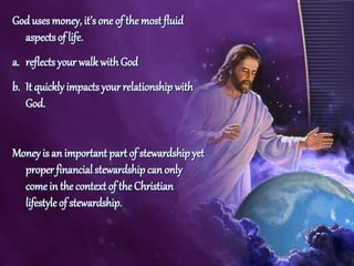 STEWARDSHIP is a lifestyle of one accepted Jesus as his Lord and Savior ...