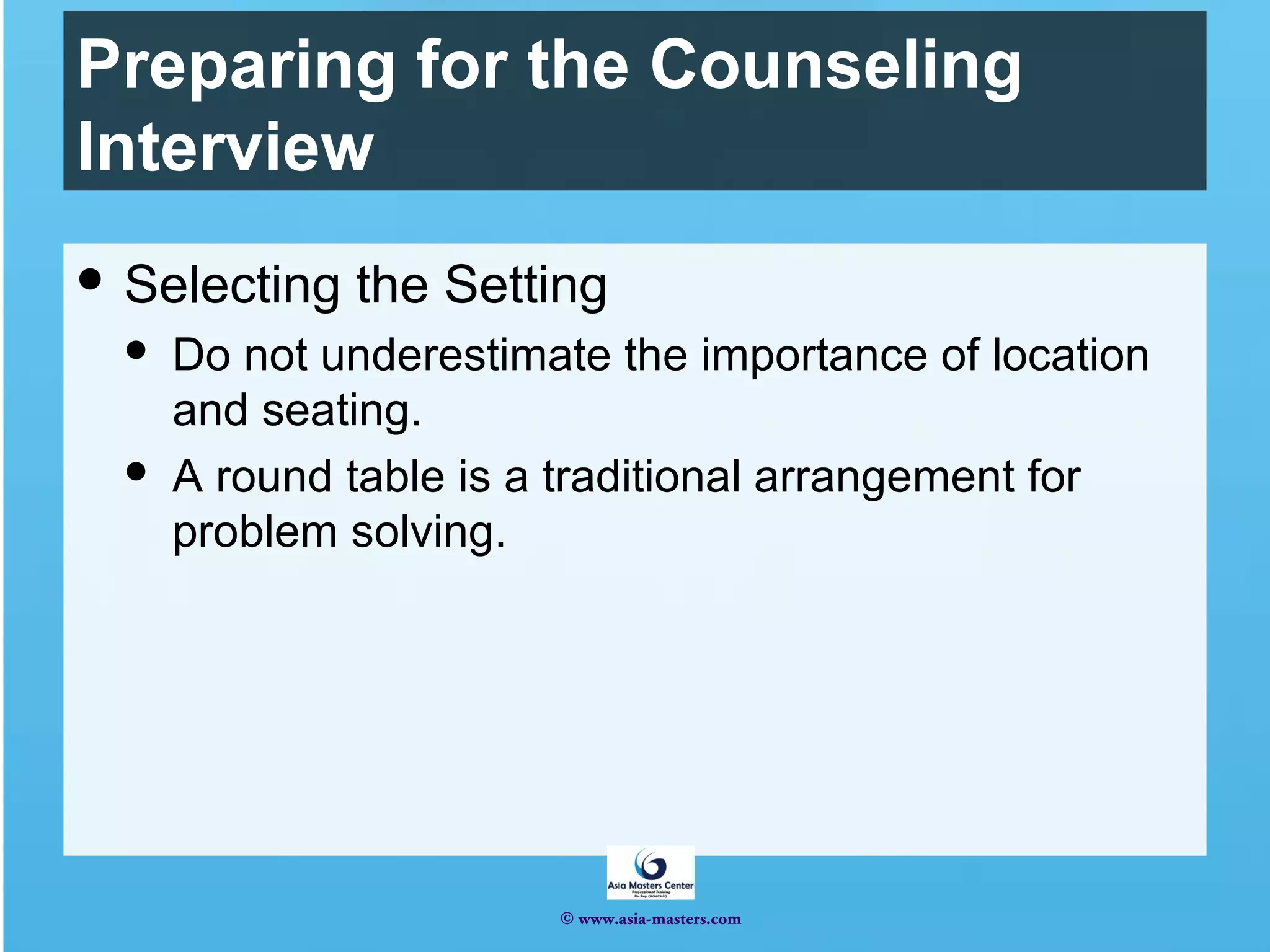 The Counseling Interview - Principles & Practices | PPT