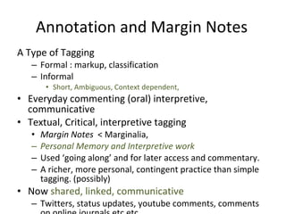 Annotation and the marginalia of everyday life | PPT