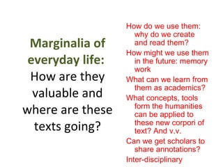 Annotation and the marginalia of everyday life | PPT