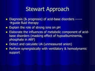 Stewart approach in acid base balance | PPTX