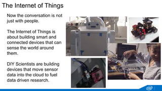 DIY Science using the Intel IoT Developer Kit | PPT
