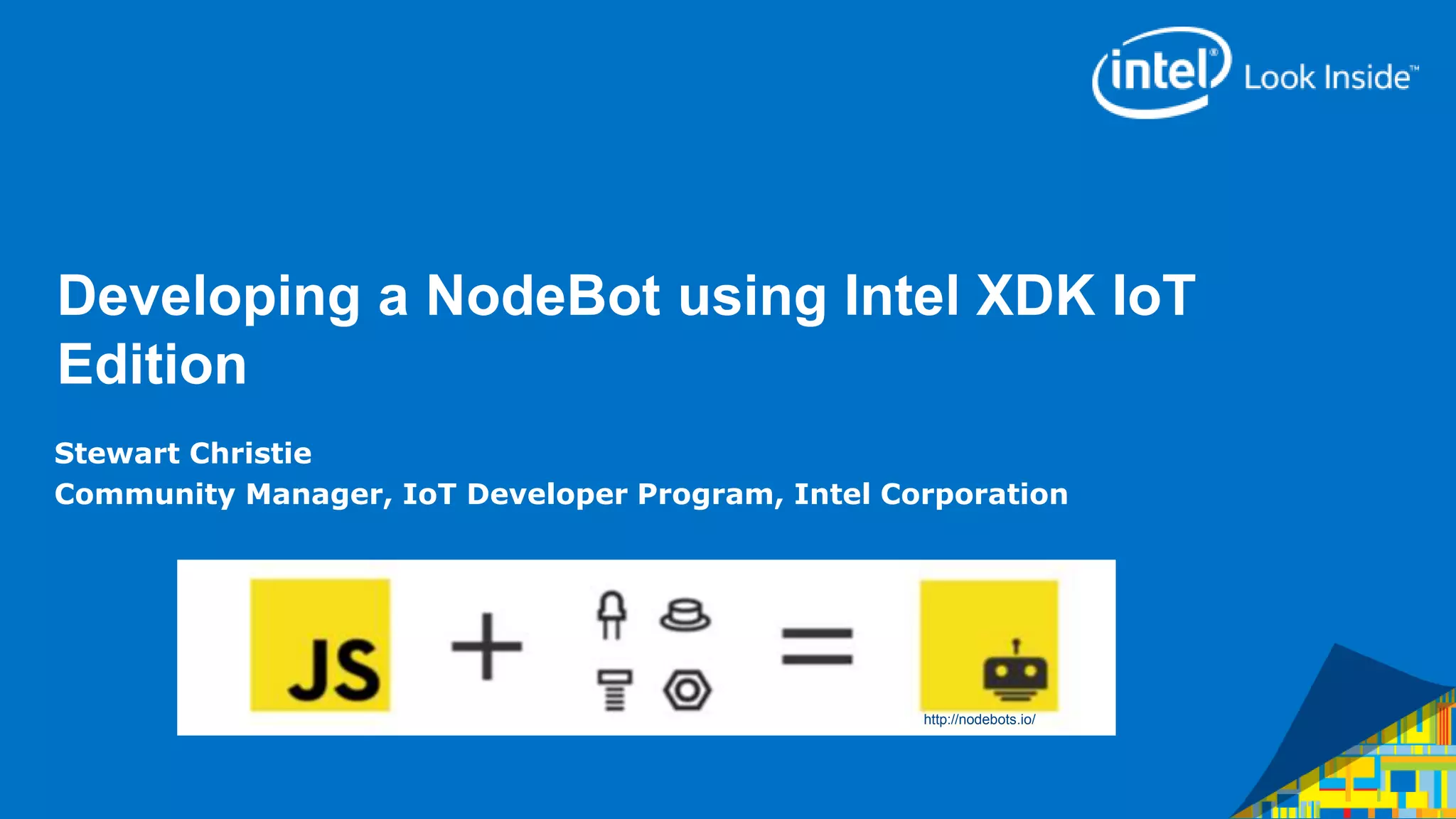 Developing a NodeBot using Intel XDK IoT Edition | PPTX