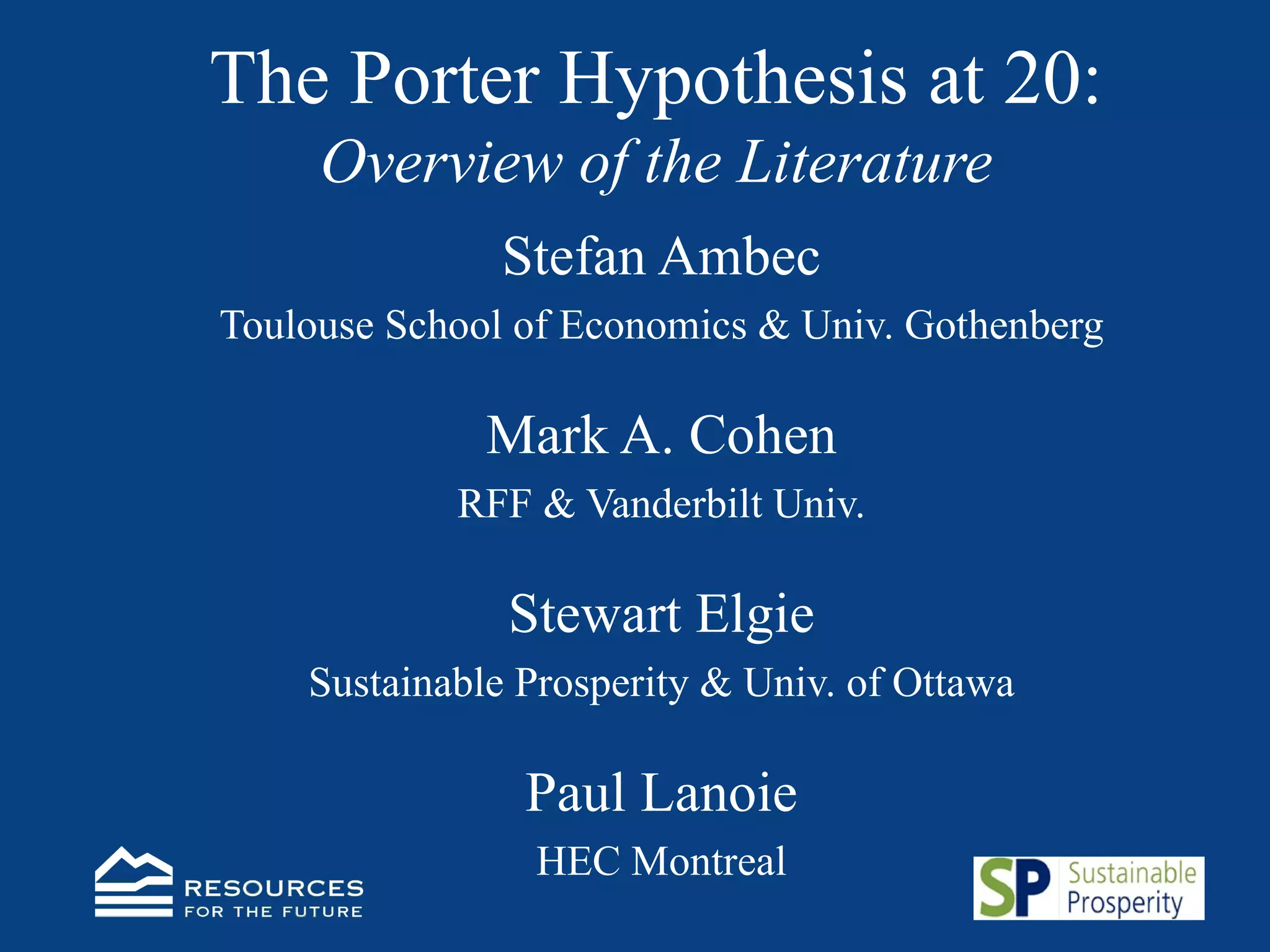 Stewart Elgie and Mark Cohen - The Porter Hypothesis at 20: Can ...