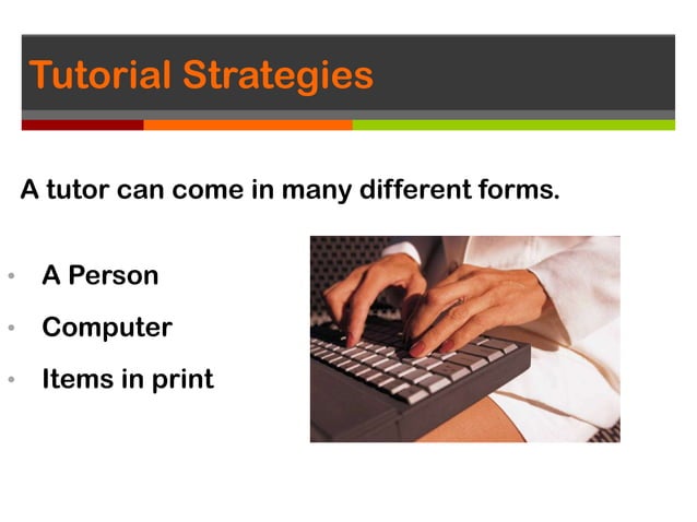 5720 Instructional Strategies:Tutorial | PPT