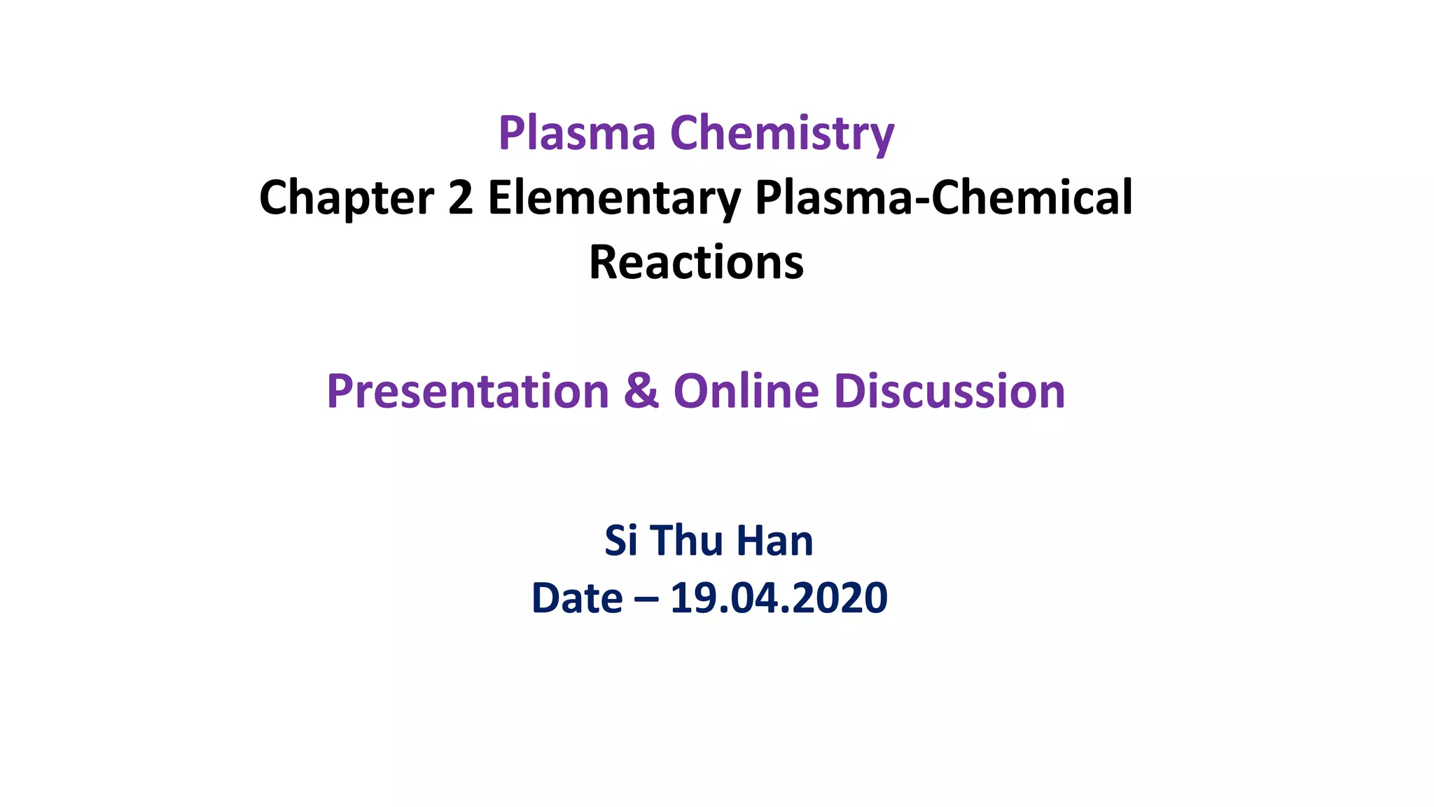Plasma Chemistry CH2_part2 | PPTX