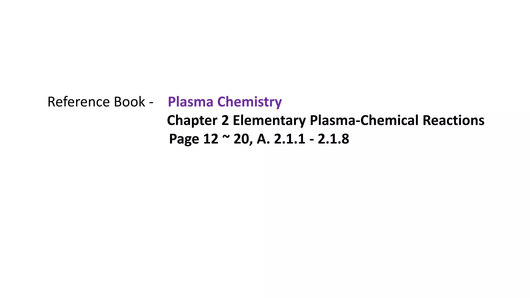 Plasma Chemistry CH2_part2 | PPTX