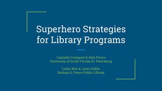 Superhero Strategies for Library Programs | PPTX