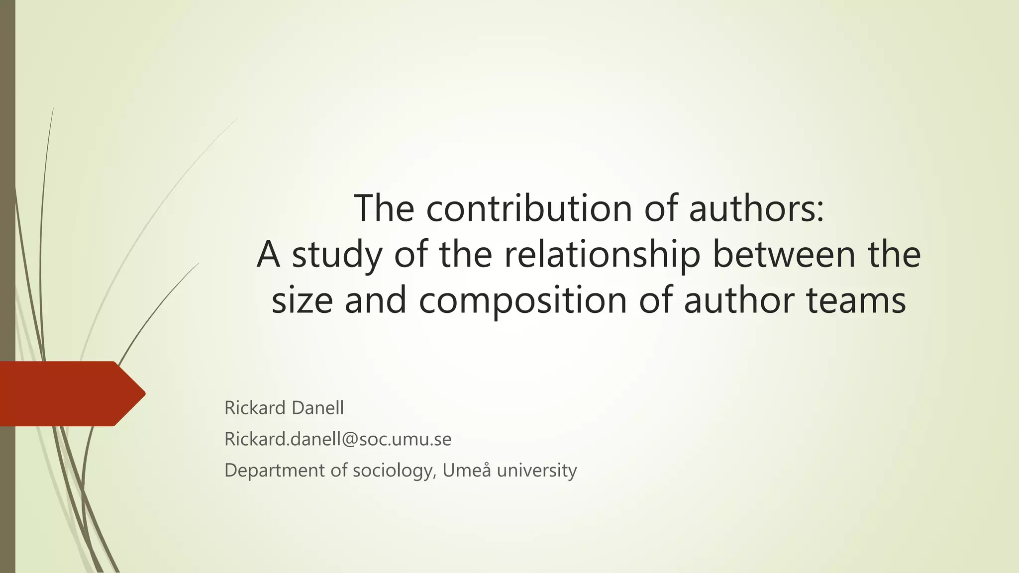 The contribution of authors: A study of the relationship between the ...