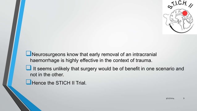Stich ii trial for supratentorial intra cerebral bleed | PPTX