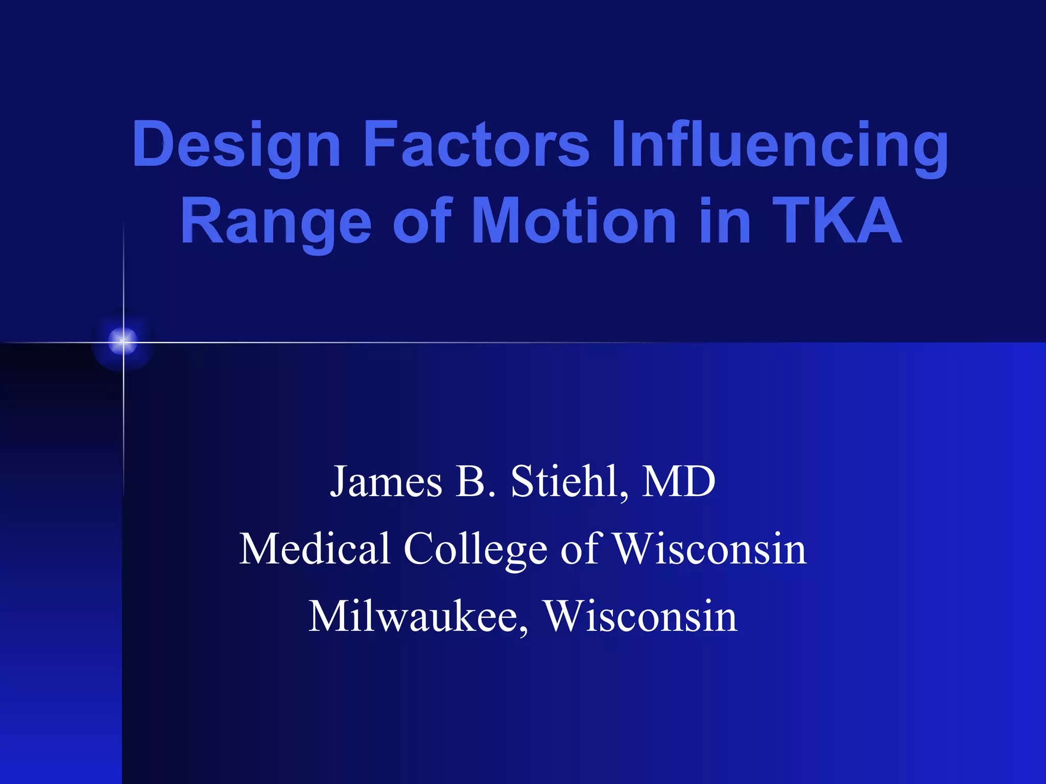 Stiehl Jb. Design Factors Influencing Rom In Tka | PPT | Death, Injury ...