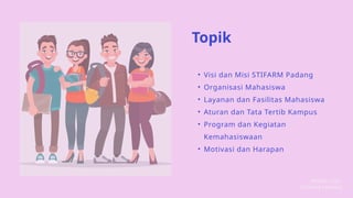STIFARM PADANG - kegiatan kemahasiswaan stifarm padang | PPTX