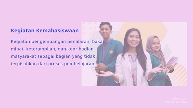 STIFARM PADANG - kegiatan kemahasiswaan stifarm padang | PPTX