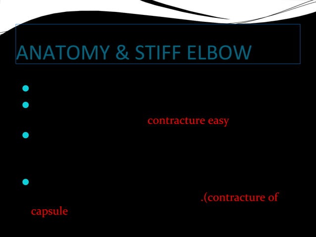 Stiff elbow and fffd elbow managememt | PPT