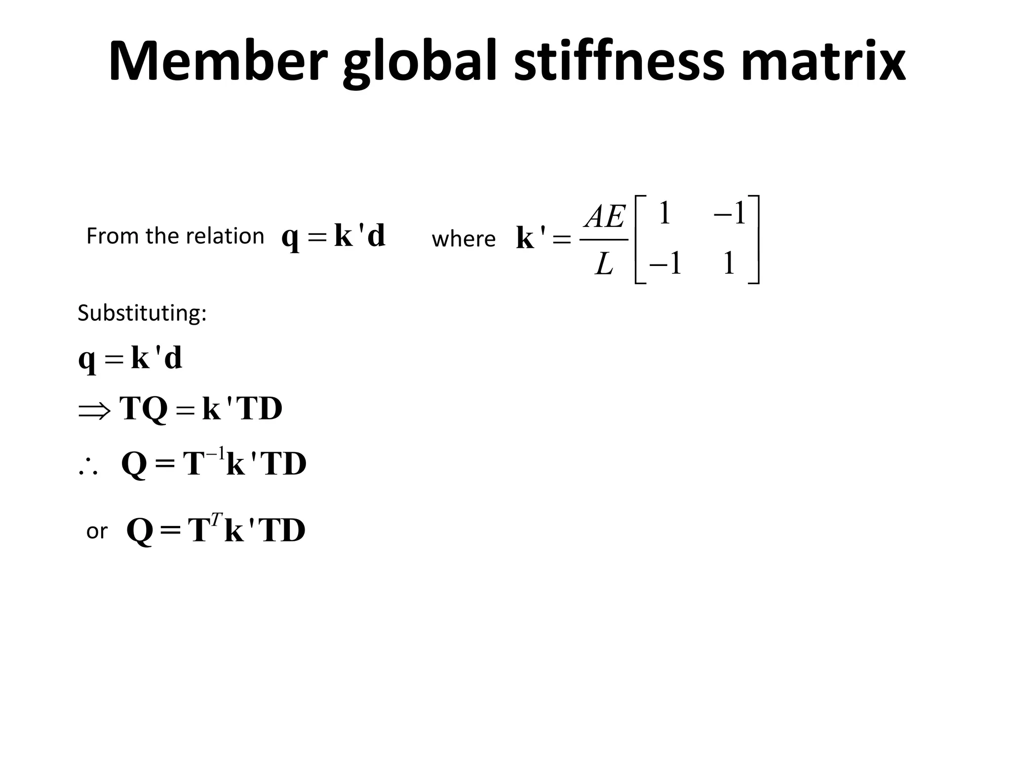 Stiffness Method for structure analysis - Truss | PDF