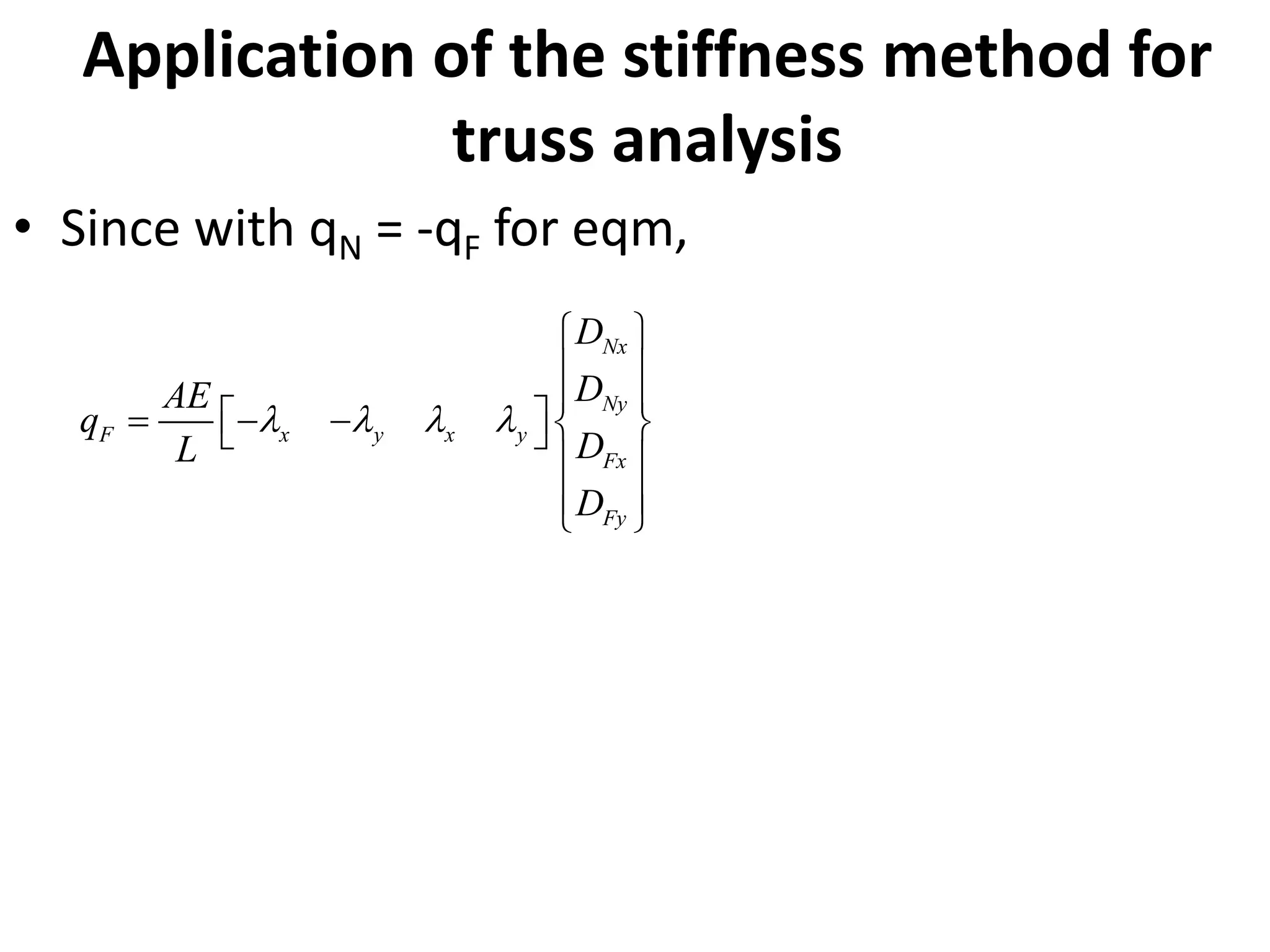 Stiffness Method for structure analysis - Truss | PDF