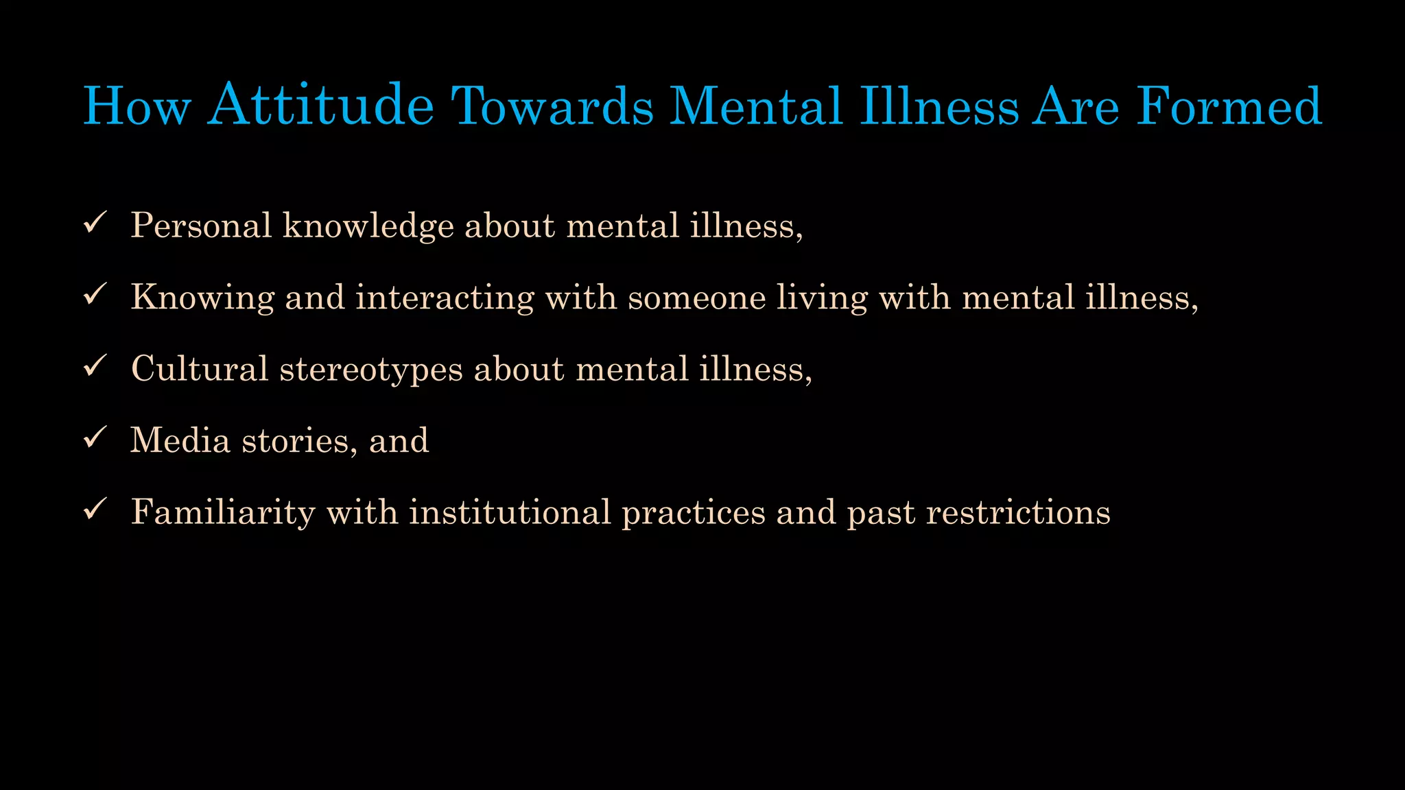 Stigma and Attitude towars mental illess.pptx