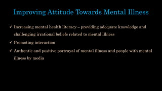 Stigma and Attitude towars mental illess.pptx