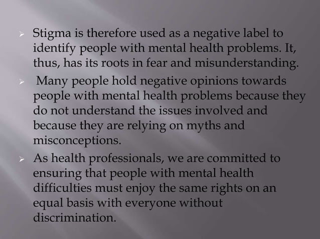 Stigma and mental illness | PPTX | Mental Health | Diseases and Conditions