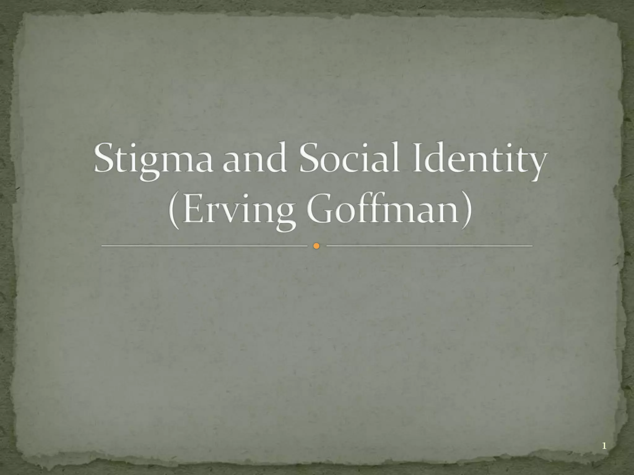 Stigma and social identity | PPTX