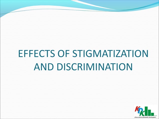 Stigmatization and Discrimination | PPT
