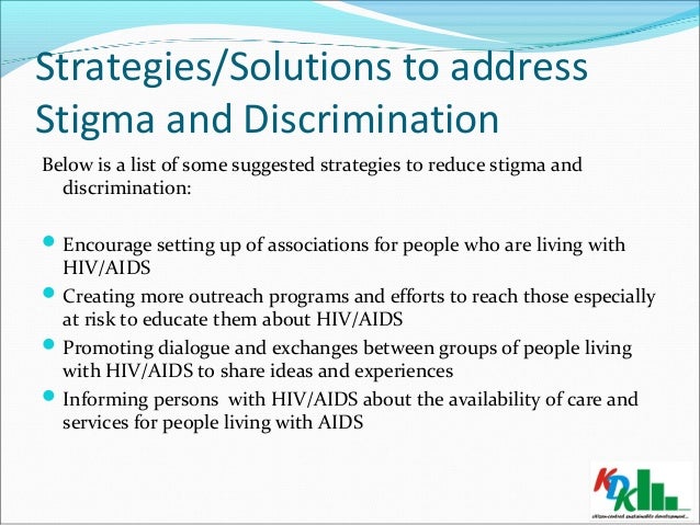 Stigmatization and Discrimination
