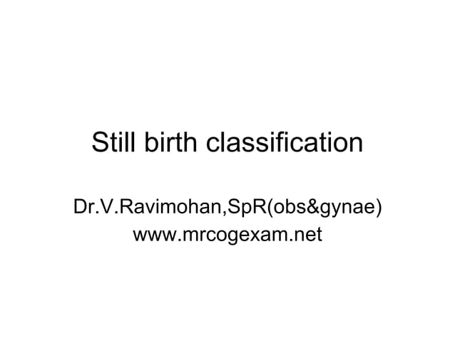 Still Birth Classification | PPT