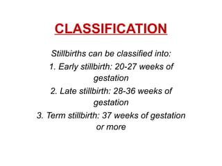 Still Birth healthcare sgmc best presentation ppt | PPTX