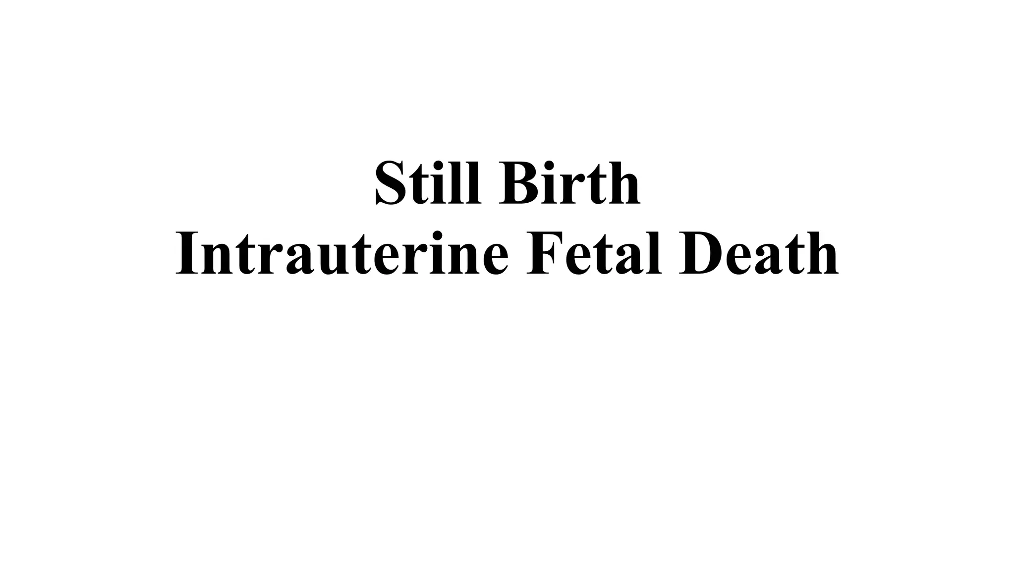 Still Birth 1.pptx
