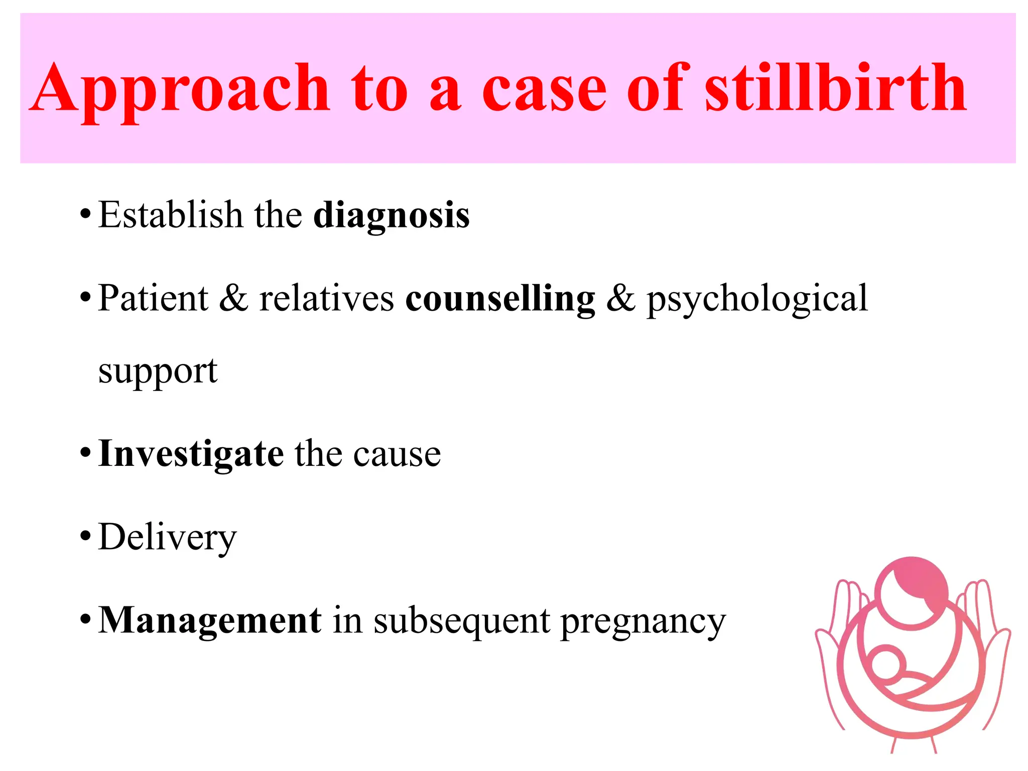 Still Birth:An Update : Dr Sharda Jain | PPTX