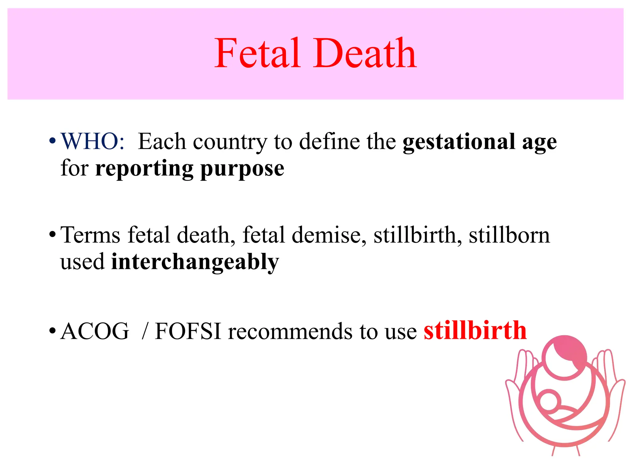 Still Birth:An Update : Dr Sharda Jain | PPTX