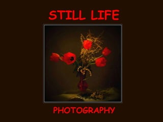 Still Life - Photography | PPT