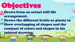 still life drawing for elementary G2.pptx