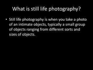 Still life photography | PPT