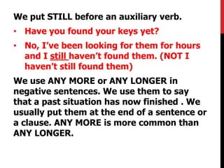 Still, yet, any more | PPTX