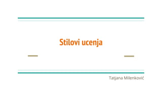 Stilovi ucenja | PPT