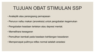 Stimulan sistem saraf pusat (ssp) | PPTX